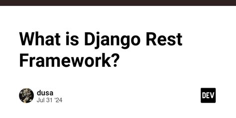 What Is Django Rest Framework Dev Community