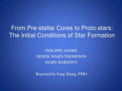 Ppt From Pre Stellar Cores To Proto Stars The Initial Conditions Of Star Formation Powerpoint