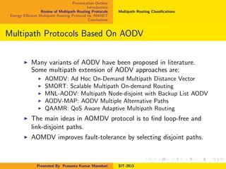 Energy Efficient Multipath Routing Protocol For MANET PPT