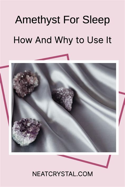 Amethyst S Secret To Restful Nights The Ultimate Sleep Crystal In 2024