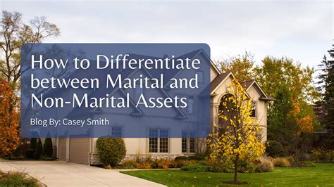 Distinguishing Marital And Non Marital Assets