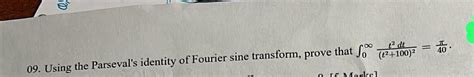 Solved Using The Parseval S Identity Of Fourier Sine Chegg Com
