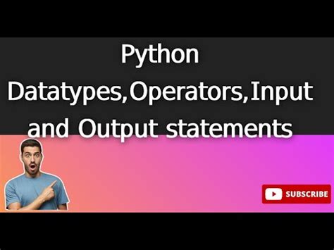 Python Datatypes Operators Input And Output Statements YouTube