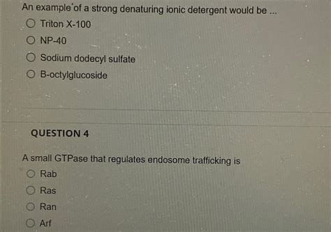 Solved An Example Of A Strong Denaturing Ionic Detergent