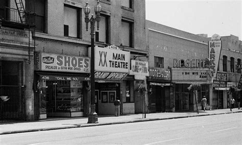 Los Angeles Theatres Downtown Main Street And Theatres Farther East