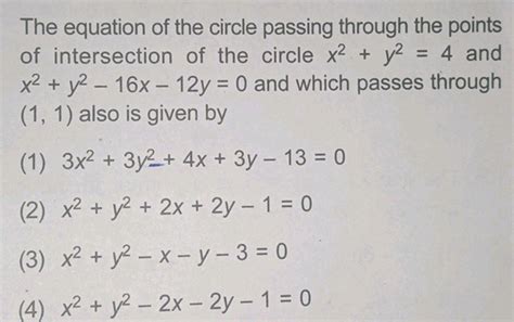 The Equation Of The Circle Passing Through The Points Of Intersection Of