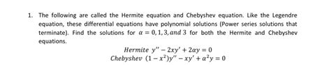 solved the following are called the hermite equation and