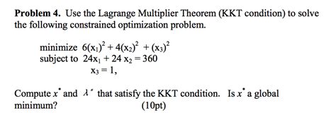 solved problem 4 use the lagrange multiplier theorem kkt