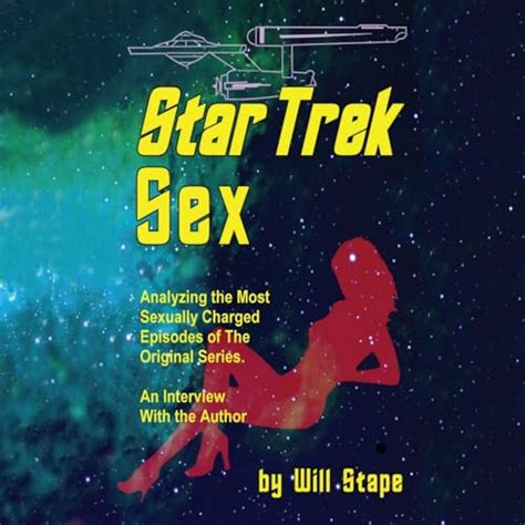 Star Trek Sex The Interview Will Stape Digital Music