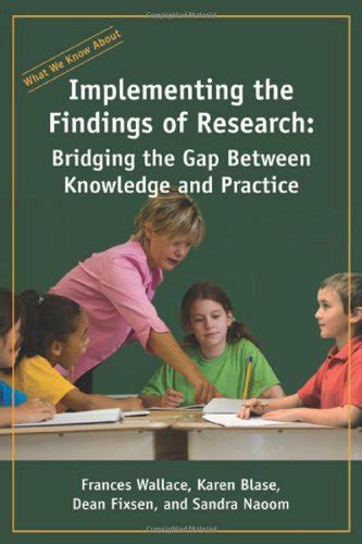 Buy What We Know About Implementing The Findings Of Research Bridging The Gap Between