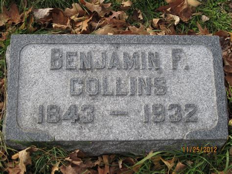 Benjamin Franklin Collins 1843 1932 Find A Grave Memorial