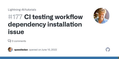 Ci Testing Workflow Dependency Installation Issue · Issue 177 · Lightning Aitutorials · Github