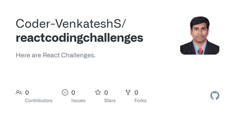 GitHub Coder VenkateshS Reactcodingchallenges Here Are React Challenges