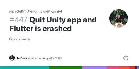 Quit Unity App And Flutter Is Crashed · Issue 447 · Juicycleffflutter Unity View Widget · Github