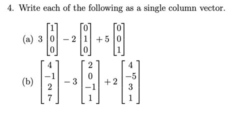 Solved Write Each Of The Following As A Single Column Chegg Com