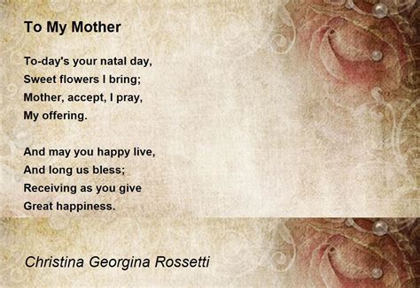 To My Mother Poem By Christina Georgina Rossetti Poem Hunter