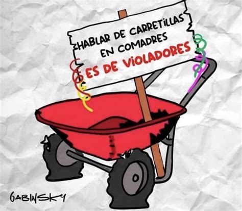 “recoger A La Mujer En Carretilla” La Expresión Disfrazada De Burla