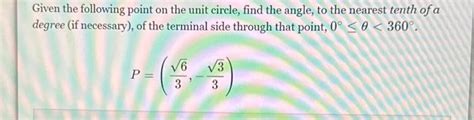 solved given the following point on the unit circle find