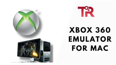 Xbox 360 Emulator For Mac Quick Guide Tech Reath