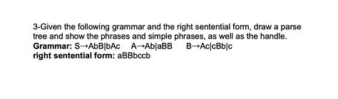 Solved Given The Following Grammar And The Right Chegg