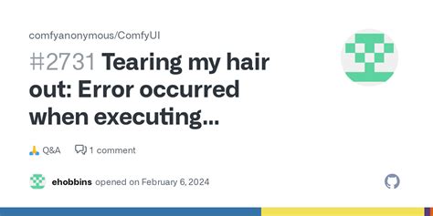 Tearing my hair out: Error occurred when executing IPAdapterApplyEncoded · comfyanonymous ...
