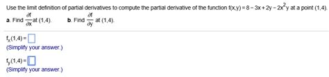 solved use the limit definition of partial derivatives to