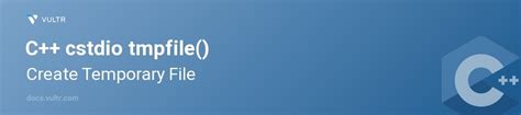 c cstdio tmpfile create temporary file vultr docs