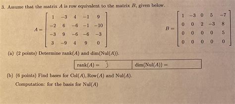 solved 3 assume that the matrix a is row equivalent to the