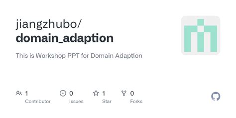 Github Jiangzhubo Domain Adaption This Is Workshop Ppt For Domain Adaption
