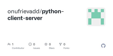 GitHub Onufrievadd Python Client Server