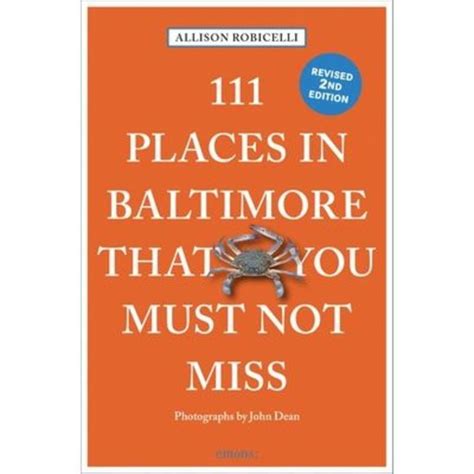 Allison Robicelli Other 11 Places In Baltimore That You Must Not