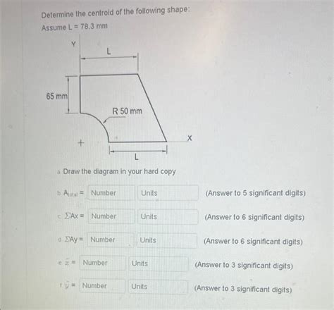 Solved Determine The Centroid Of The Following Shape Assume Chegg