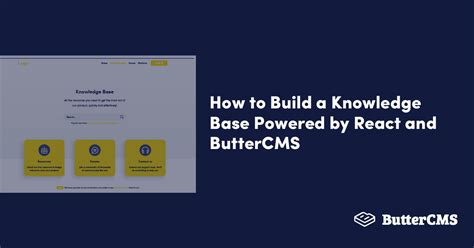 How To Build A Knowledge Base Powered By React And Buttercms Buttercms