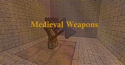 Medieval Weapons Mod Minecraft Mods Medieval Weapons And Armor Add On