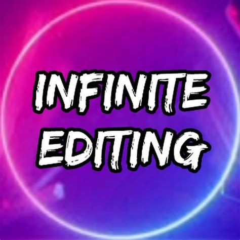 İNFİNİTE EDİTİNG YouTube