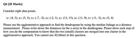Solved Q4 20 Marks Consider Eight Data Points Xi45