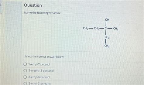 solved question name the following structure select the