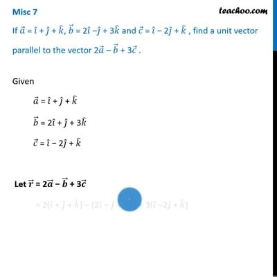 Misc Find Unit Vector Parallel To Vector A B C