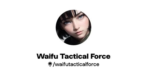 Wtf Waifu Tactical Force Instagram Facebook Tiktok Linktree