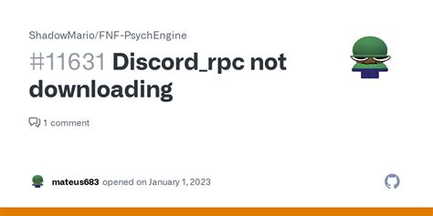 Discordrpc Not Downloading · Issue 11631 · Shadowmariofnf