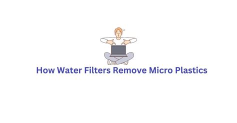 Does Reverse Osmosis Remove Microplastics Using Water Filters