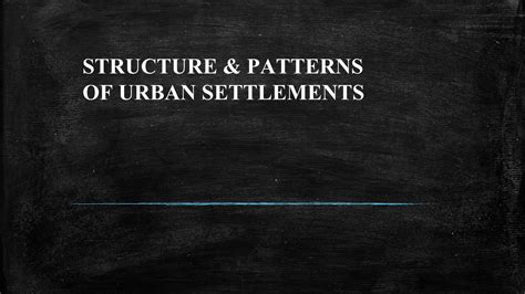 Solution Geography Structure And Patterns Of Urban Settlement Studypool