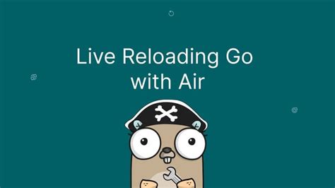 Live Reload In Go With Air Rgolang