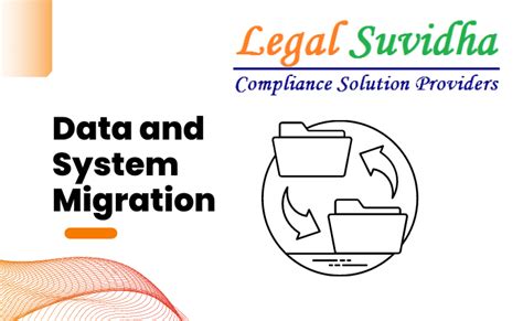 Data And System Migration Legal Suvidha Providers