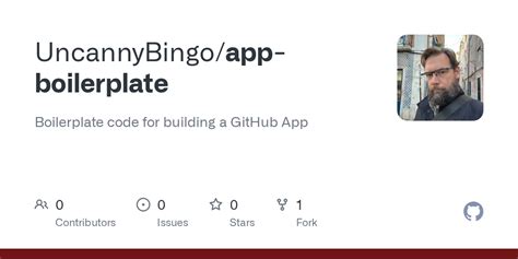 Github Uncannybingoapp Boilerplate Boilerplate Code For Building A Github App