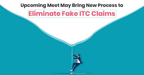 New Changes May Come In Upcoming Meet To Stop Fake GST ITC