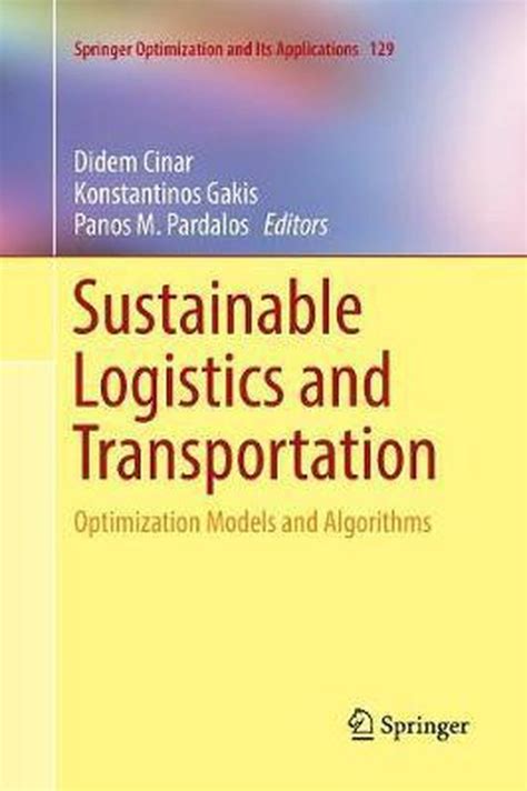 Springer Optimization And Its Applications Sustainable Logistics And Transportation Bol