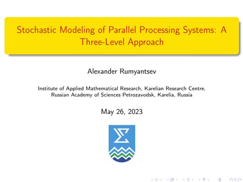 Pdf Stochastic Modeling Of Parallel Processing Systems A Three Level