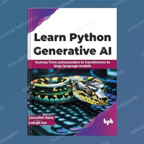 Learn Python Generative Ai Journey From Autoencoders To Transformers