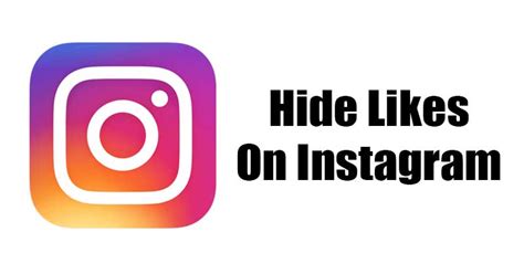How To Hide Likes On Instagram Methods